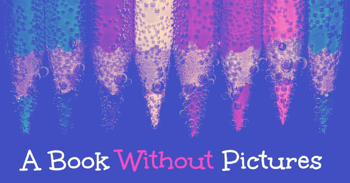 A book without pictures | chasnicole